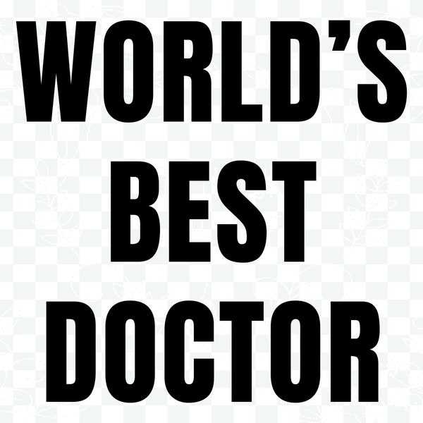 World Best Doctor Svg Files - Etsy