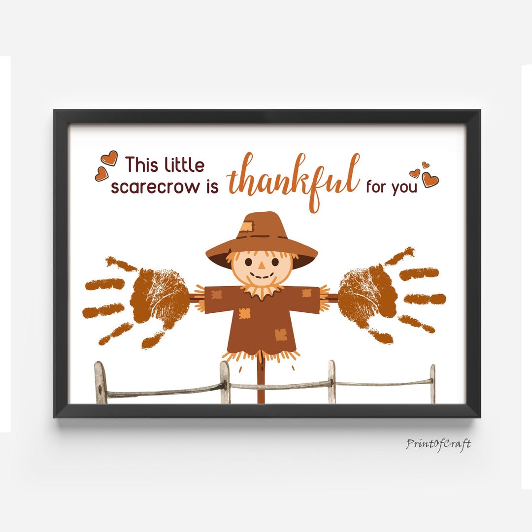 Thankful Scarecrow Handprint Art Printable, Fall Thanksgiving Kids ...