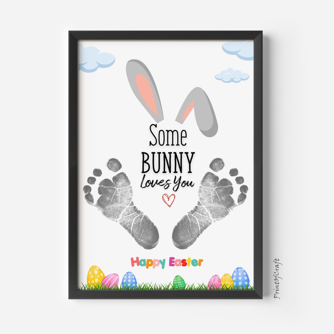 Easter Bunny Loves You Handprint Footprint Art Craft, Easter Handprint ...