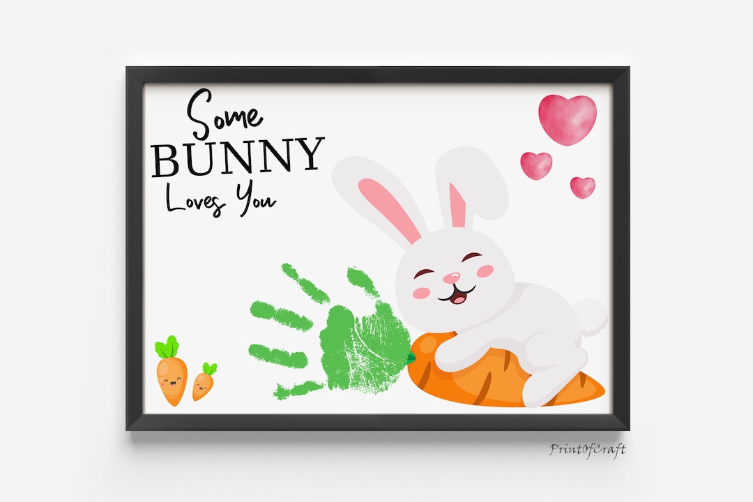Easter Bunny Loves You Handprint Footprint Art Craft, Easter Handprint ...