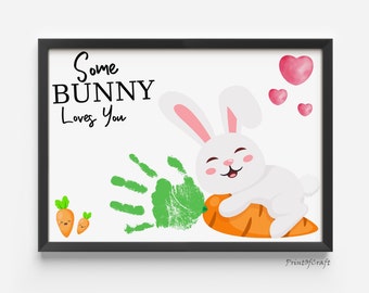 Easter Bunny Loves You Handprint Footprint Art Craft, Easter Handprint ...