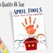 April Fools Day Craft Handprint Art, Toddler 1st April Keepsake, April ...