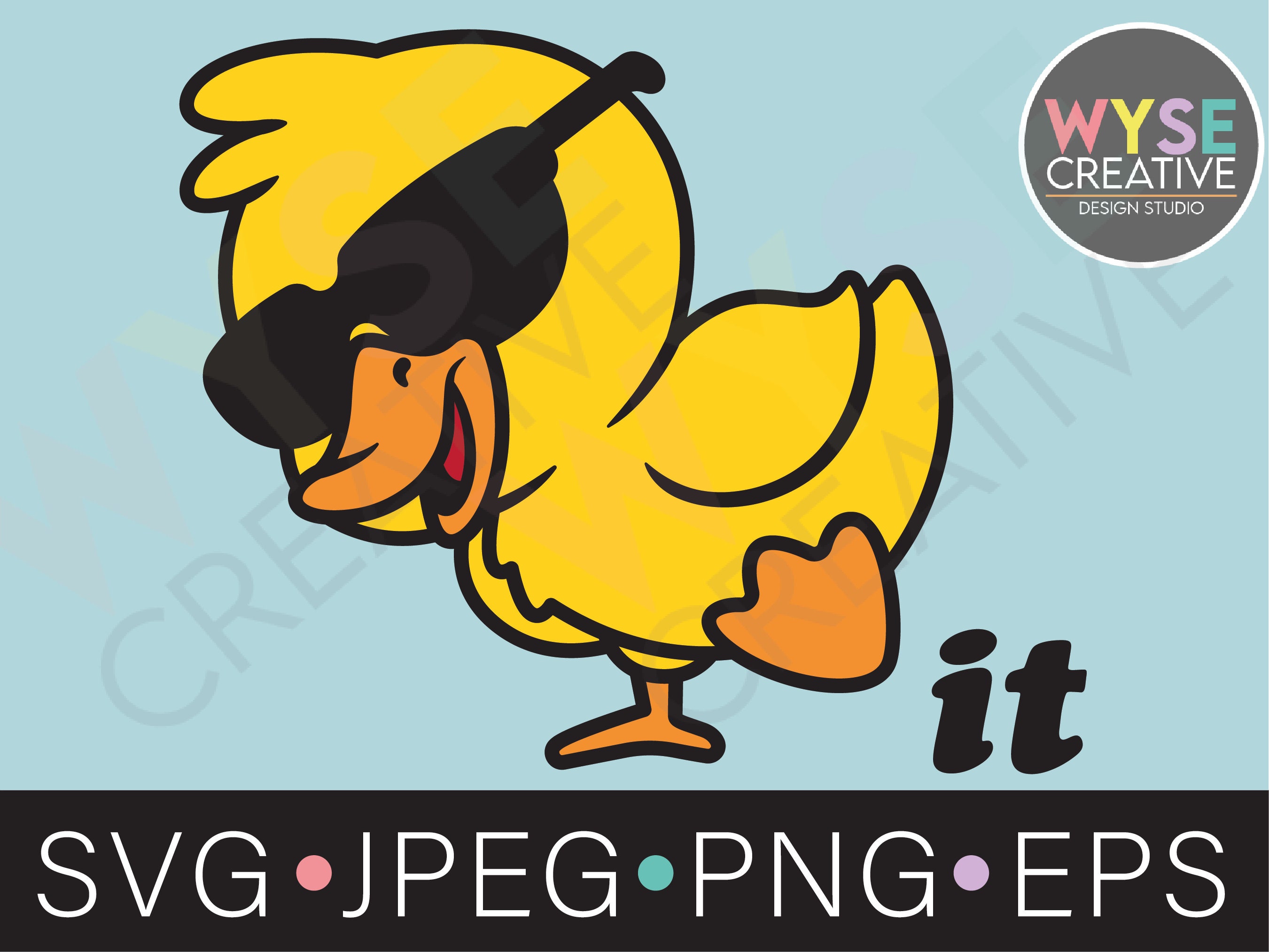 Duck It SVG Digital Download Duck SVG PNG Jpeg Eps Files 300dpi Duck ...