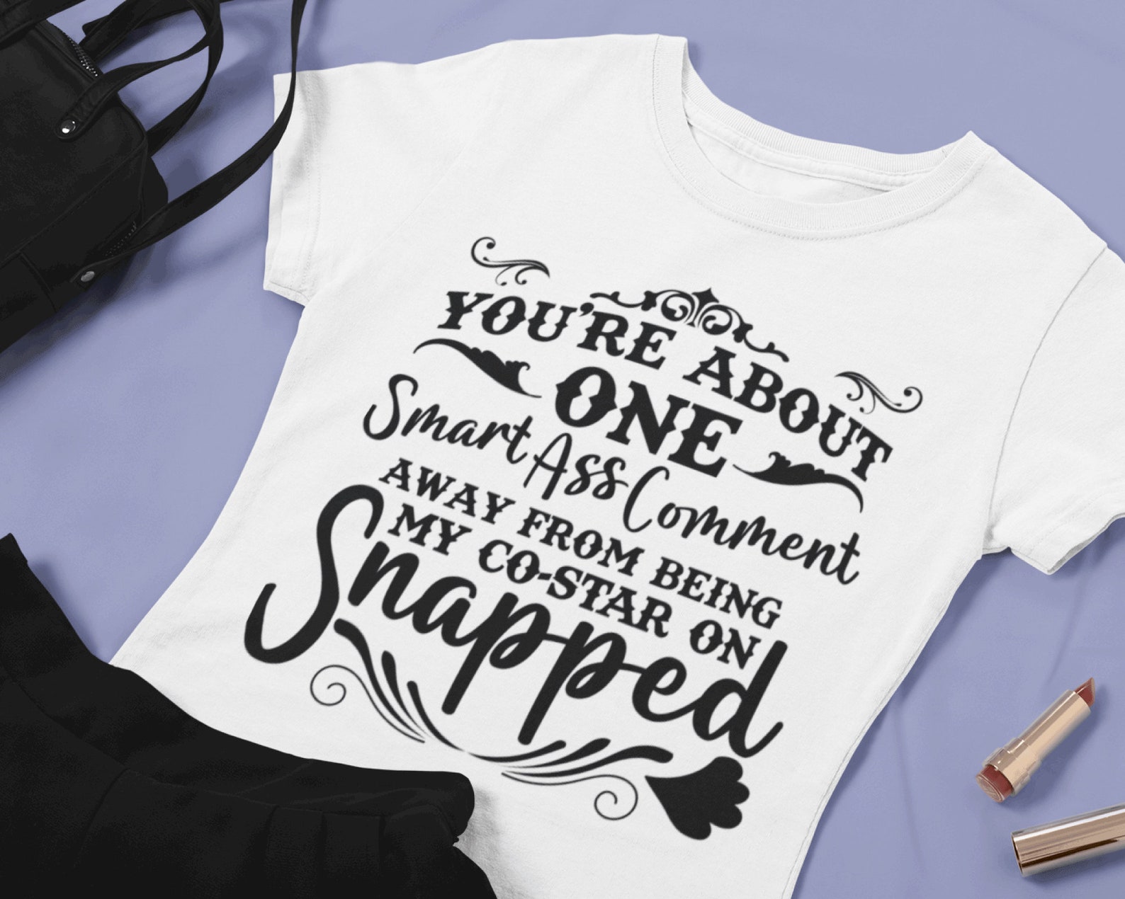 Snapped Co-star Shirt Image / Smart Ass Shirt PNG SVG - Etsy