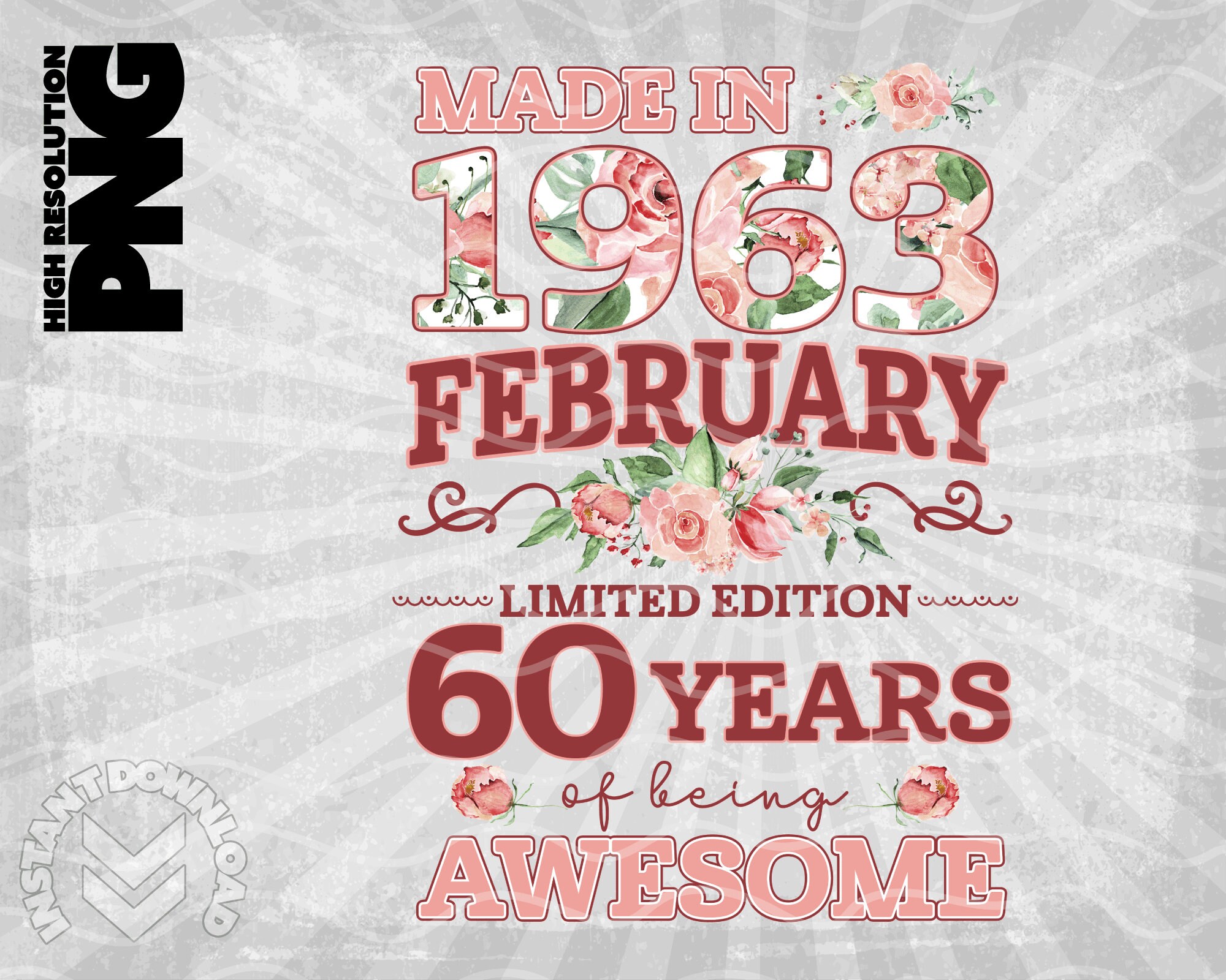 February 1963 60th Birthday Shirt PNG Born in 1963 Floral - Etsy