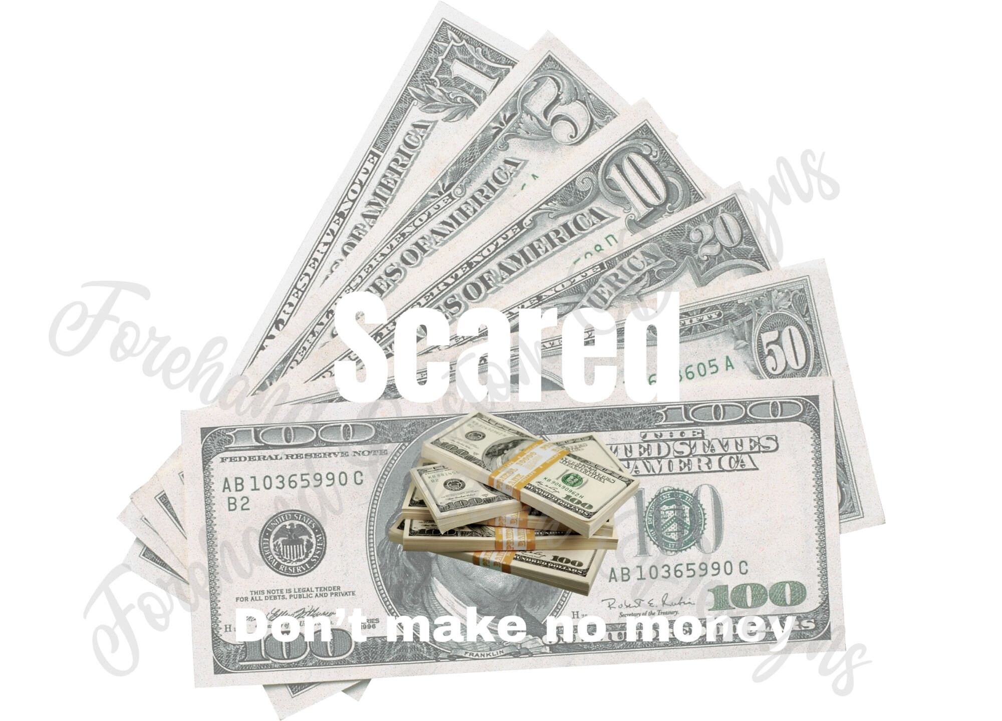 Scared Money Don't Make No Money Digital Desing - Etsy