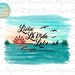 Lake Life PNG, Livin La Vida Lake-ah, Lake Landscape Design, Sunset ...