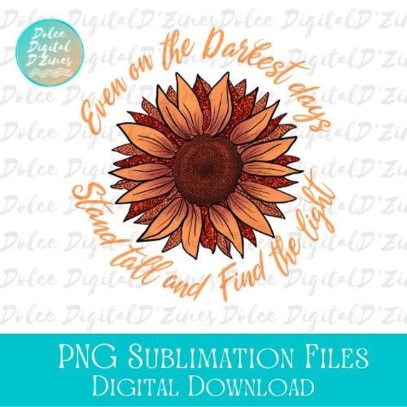 Glitter Sunflower PNG Inspirational Saying Sunflower Saying - Etsy