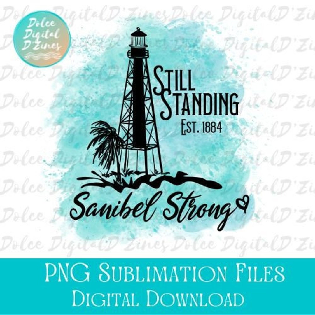 Still Standing Sanibel Lighthouse PNG, Sanibel Strong, Teal Blue ...