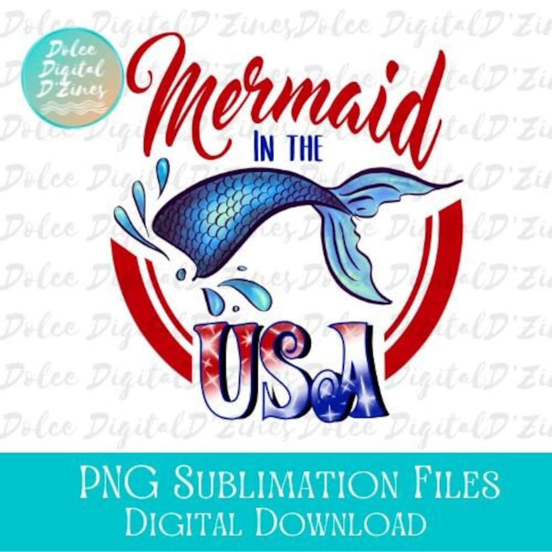 Mermaid in the USA, Funny Patriotic PNG, Red, White & Blue Beach Design ...