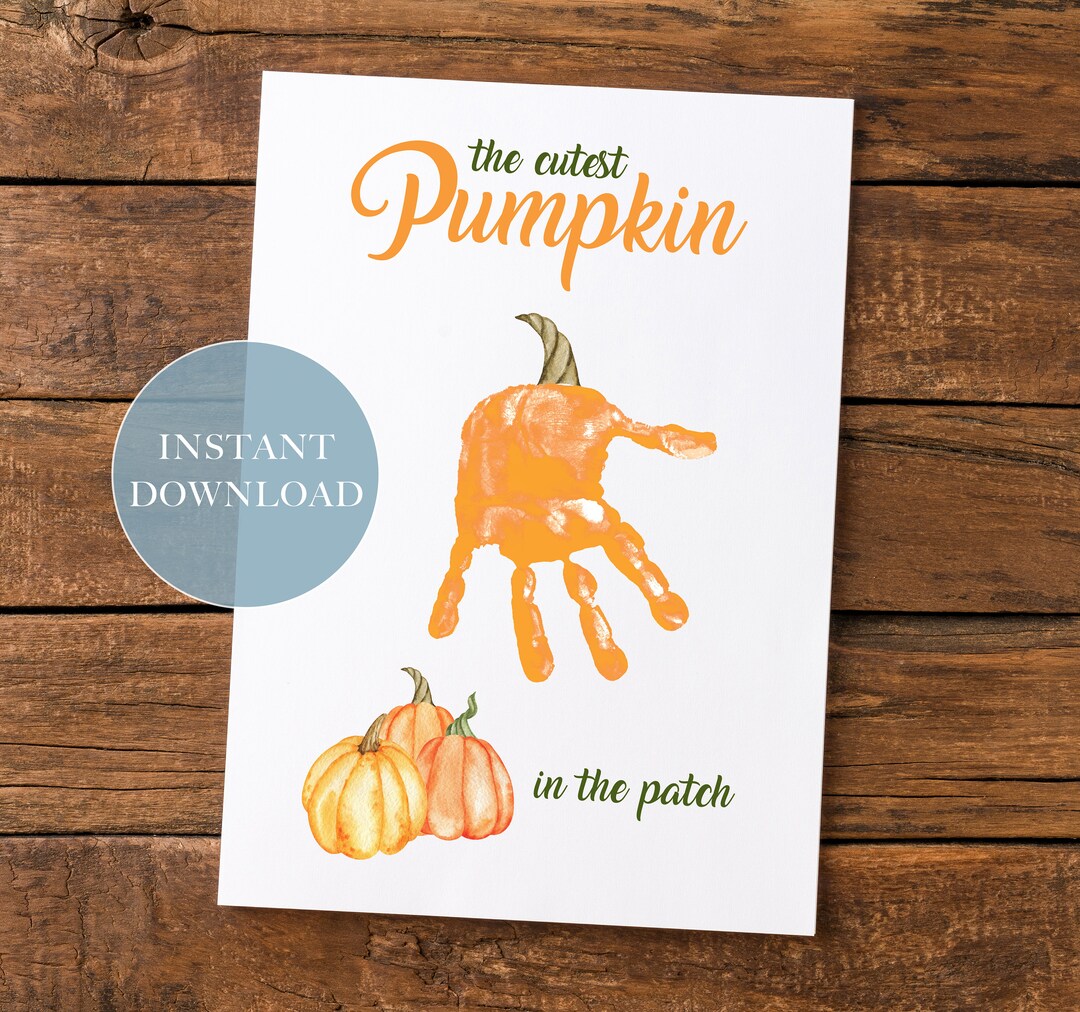 Cutest Pumpkin in the Patch Fall Handprint Craft Art | Baby Toddler ...