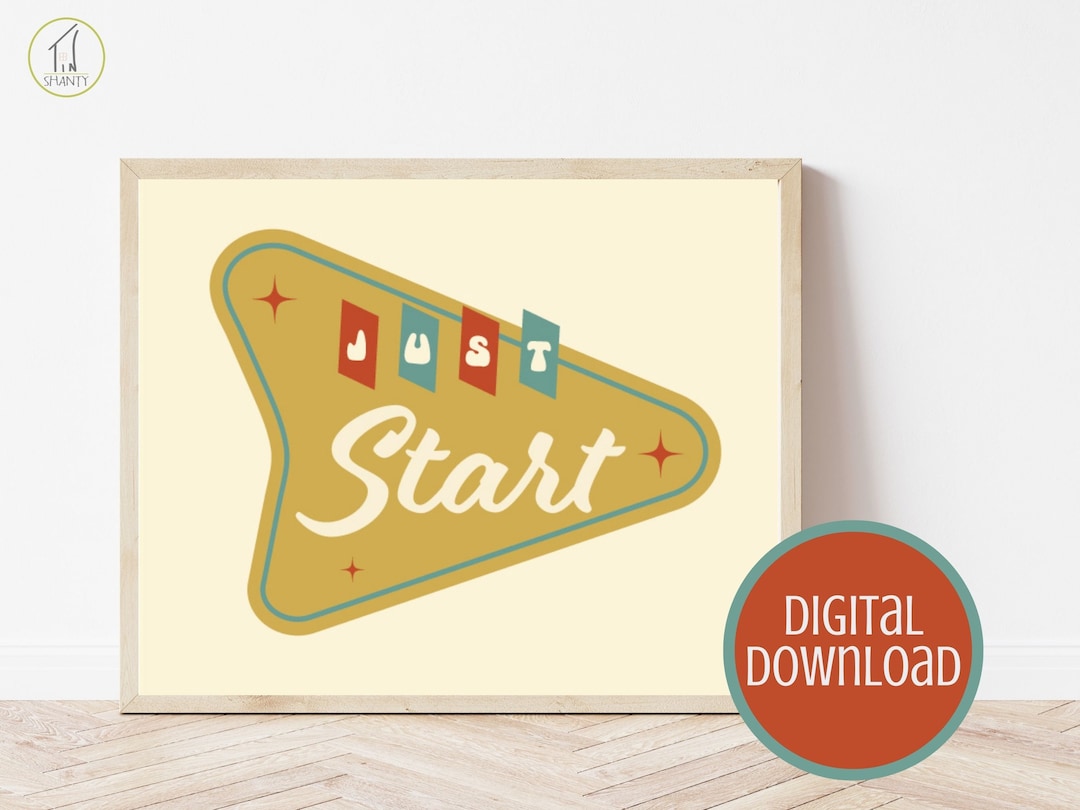 Just Start Motivation Printable | Atomic MCM, Retro, Boho, Mid School ...