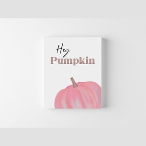 Hey Pumpkin Printable Wall Art, Pink Pumpkin Decor, Hello Pumpkin ...