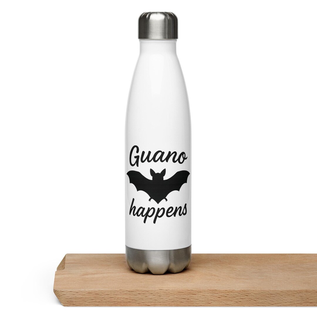 Guano Happens Bat Pun Stainless Steel Water Bottle - Funny Travel Flask ...