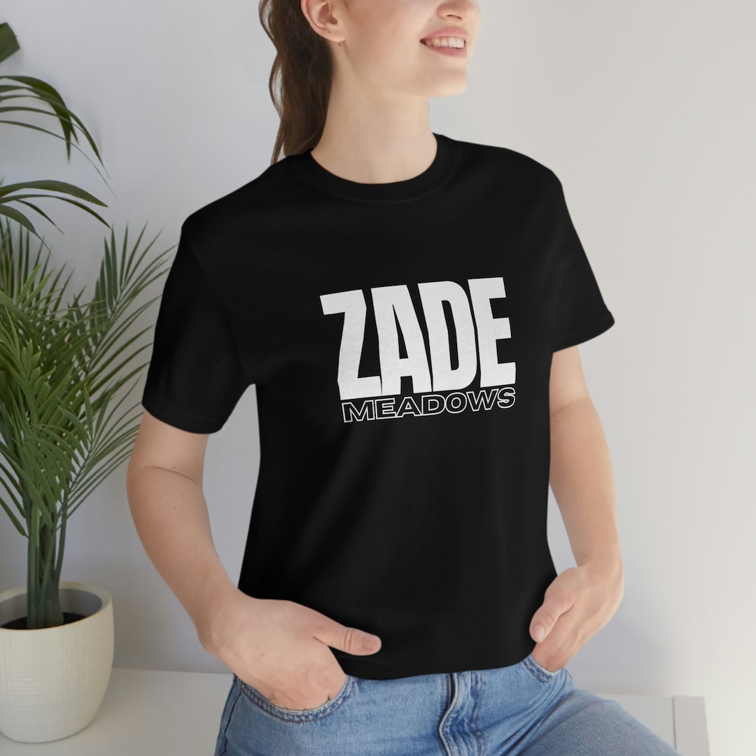 Zade Meadows Inspired Tee **OFFICIALLY LICENSED** - Etsy