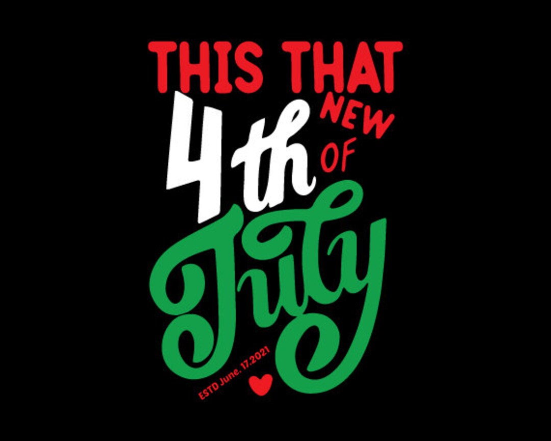Juneteenth Shirt Design Cursive This That New 4th of July, Svg Eps Ai ...