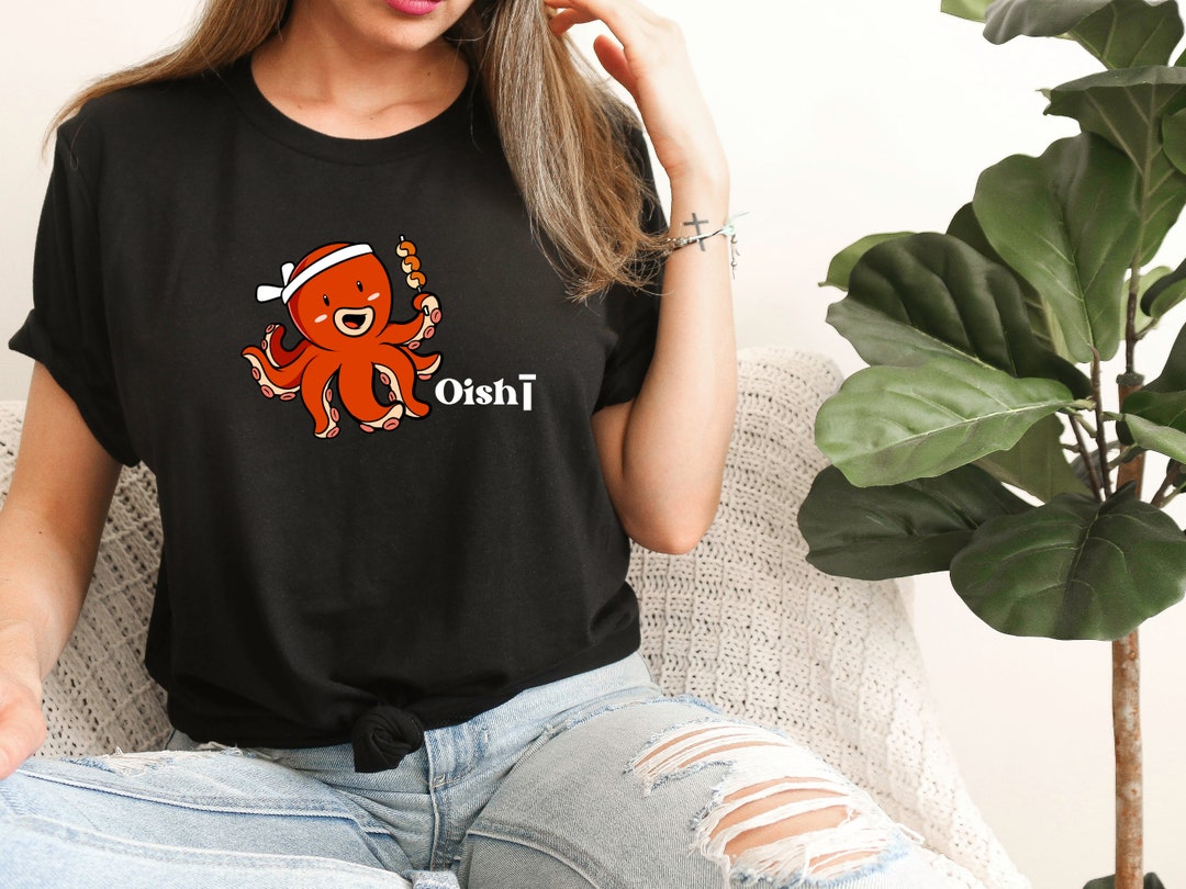 Oishi Octopus Shirt, Takoyaki Shirt, Japanese Food Shirt, Japanese ...