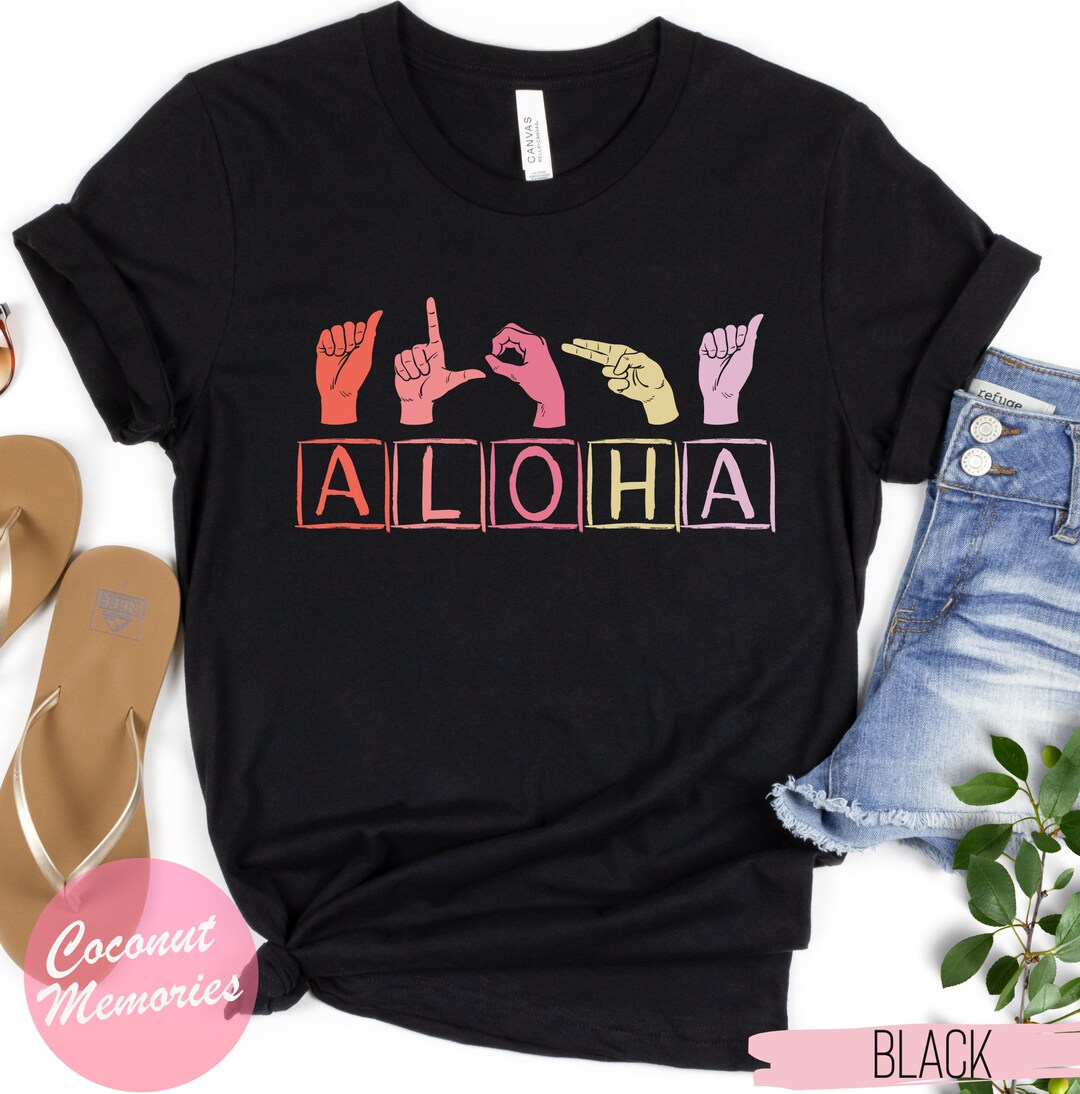 Aloha ASL Shirt, Aloha Sign Language T-shirt, Signlanguage Tee, ʻŌlelo ...
