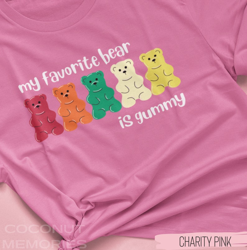 Gummy Bears Shirt, My Favorite Bear is Gummy T-shirt, Original Gummy ...