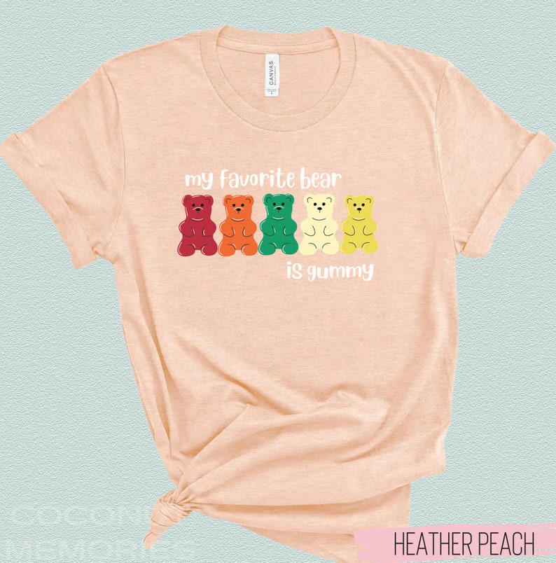 Gummy Bears Shirt, My Favorite Bear is Gummy T-shirt, Original Gummy ...