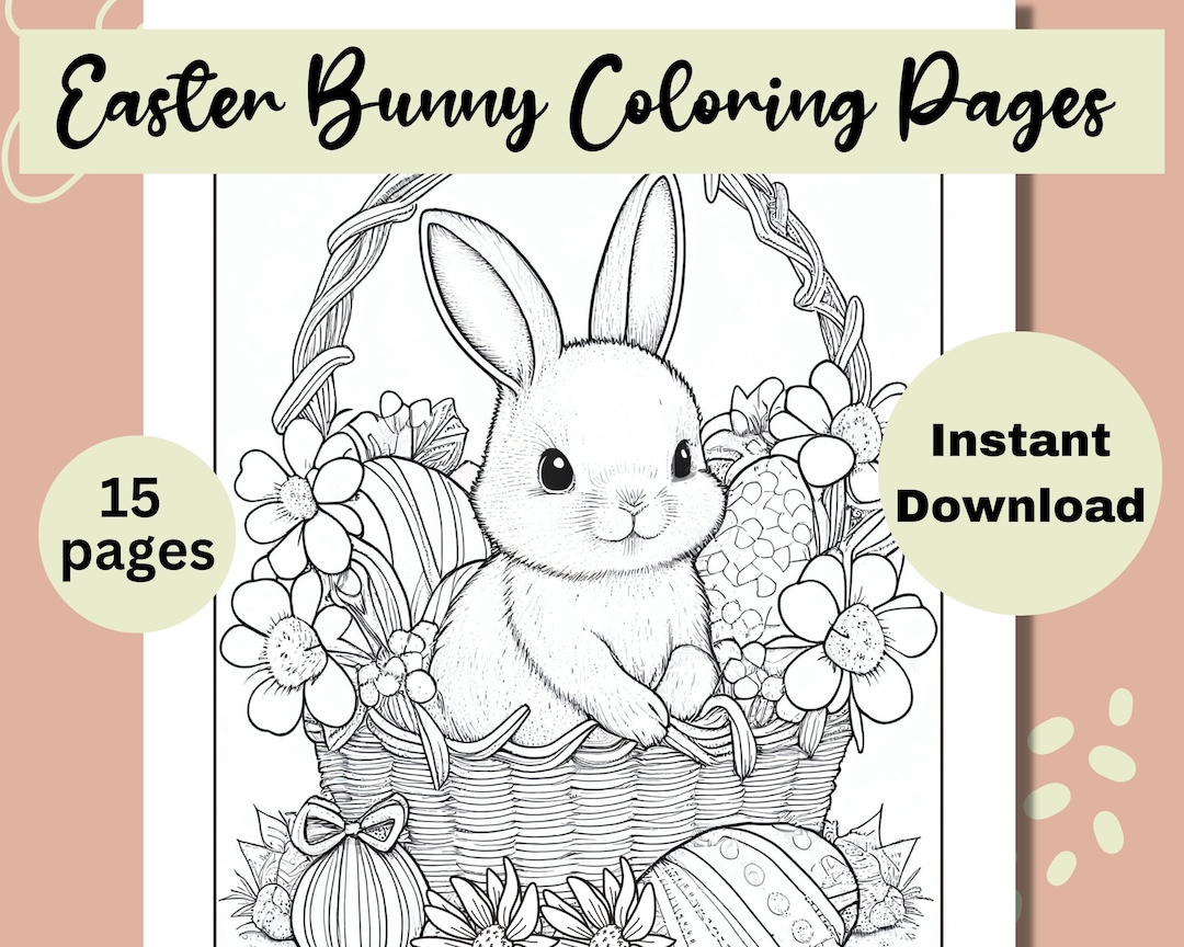 Easter Bunny Coloring Pages Easter Activities for Kids and Adults 15 ...