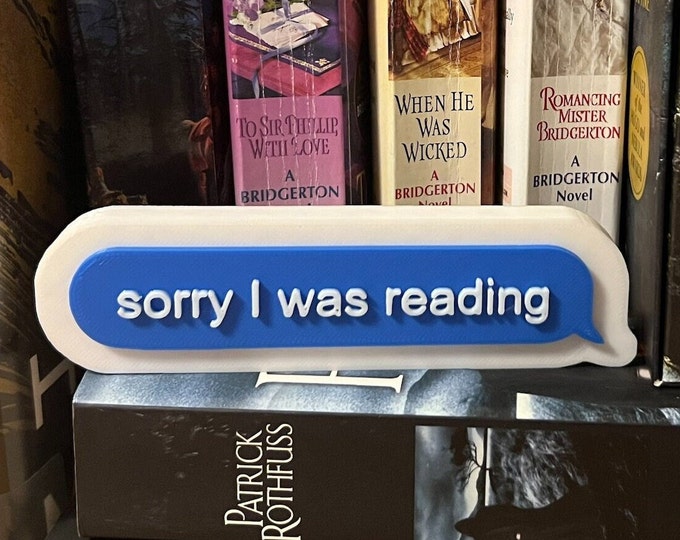 Sorry I Was Reading Sign, Bookshelf Decor, 3d Printed Sign, Booktok ...