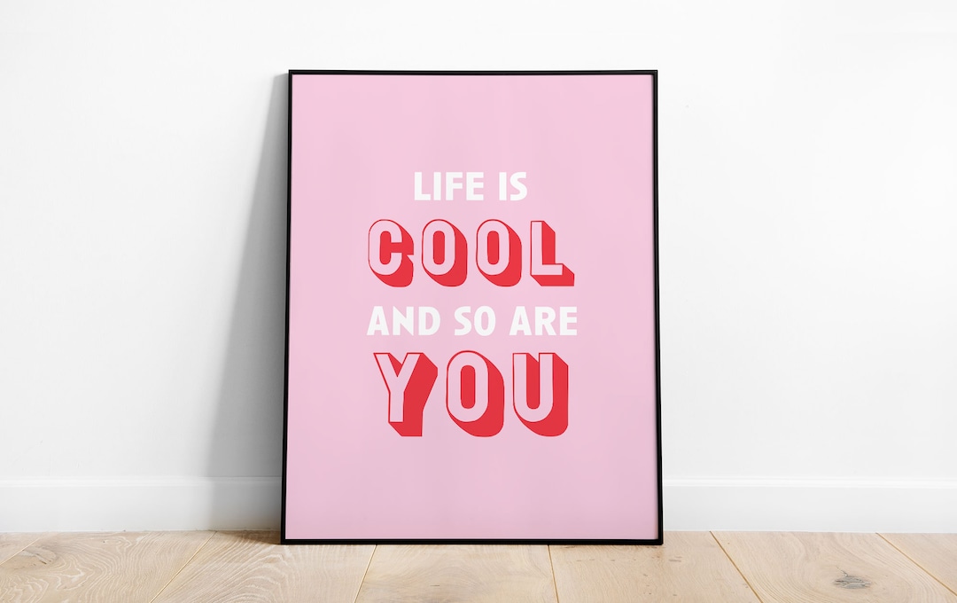 Life is Cool and so Are You Poster | PRINTABLE Art for Kids Bedroom and ...