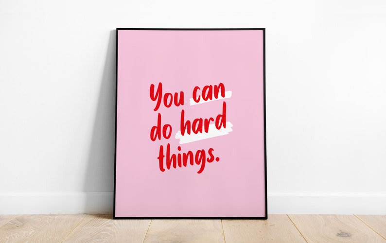 You Can Do Hard Things Poster | PRINTABLE Art for Kids Bedroom and ...