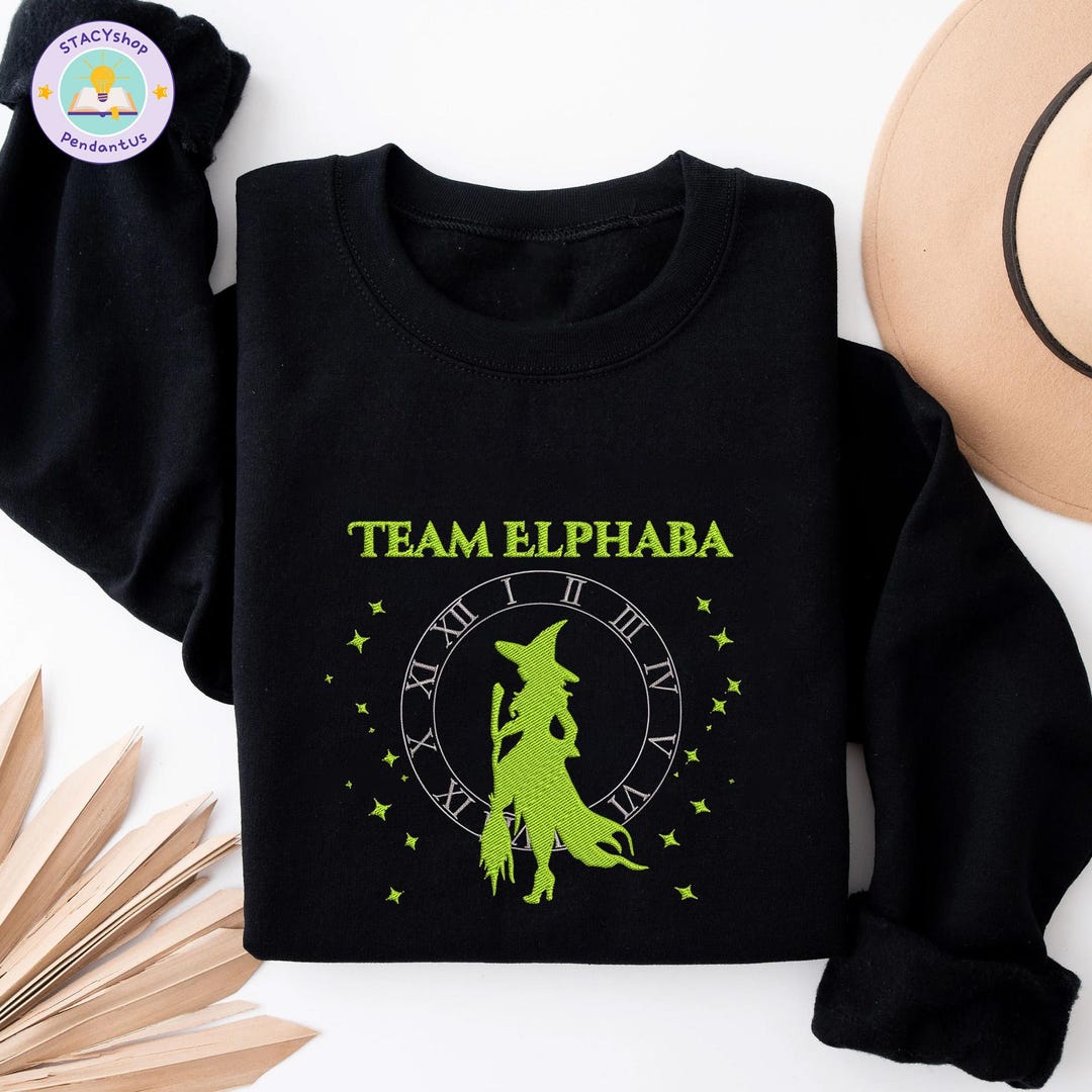Team Elphaba Wicked Embroidery Sweatshirt,wicked Changed for Good ...