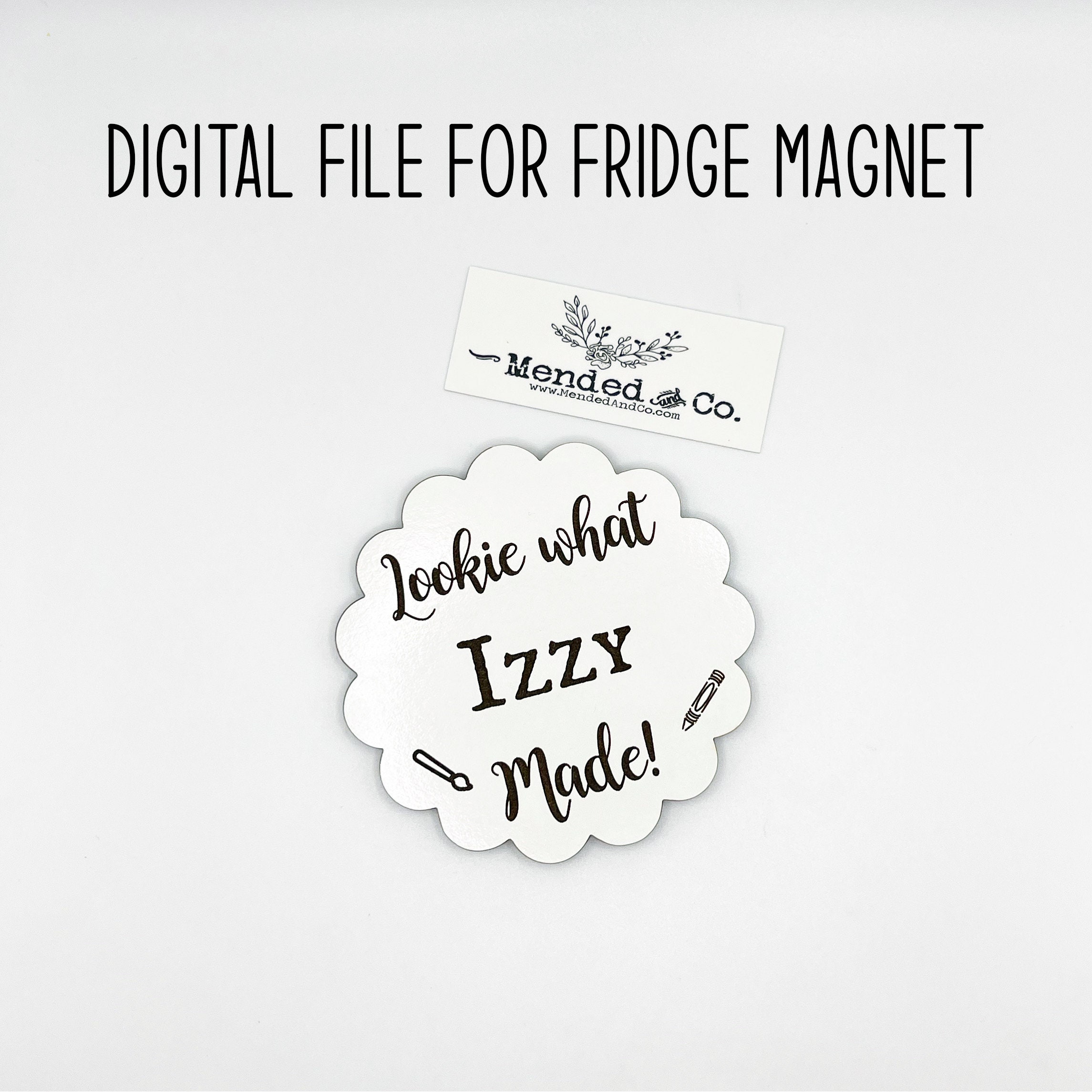 Fridge Magnet SVG File Personalized to Show off Kids Art Look What I ...