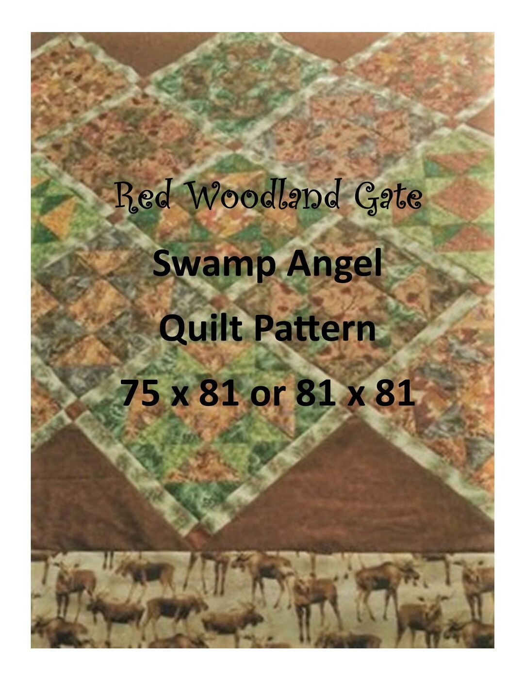 Swamp Angel Quilt Pattern 75 X 81 or 81 X 81 Double Queen Size Woodland ...