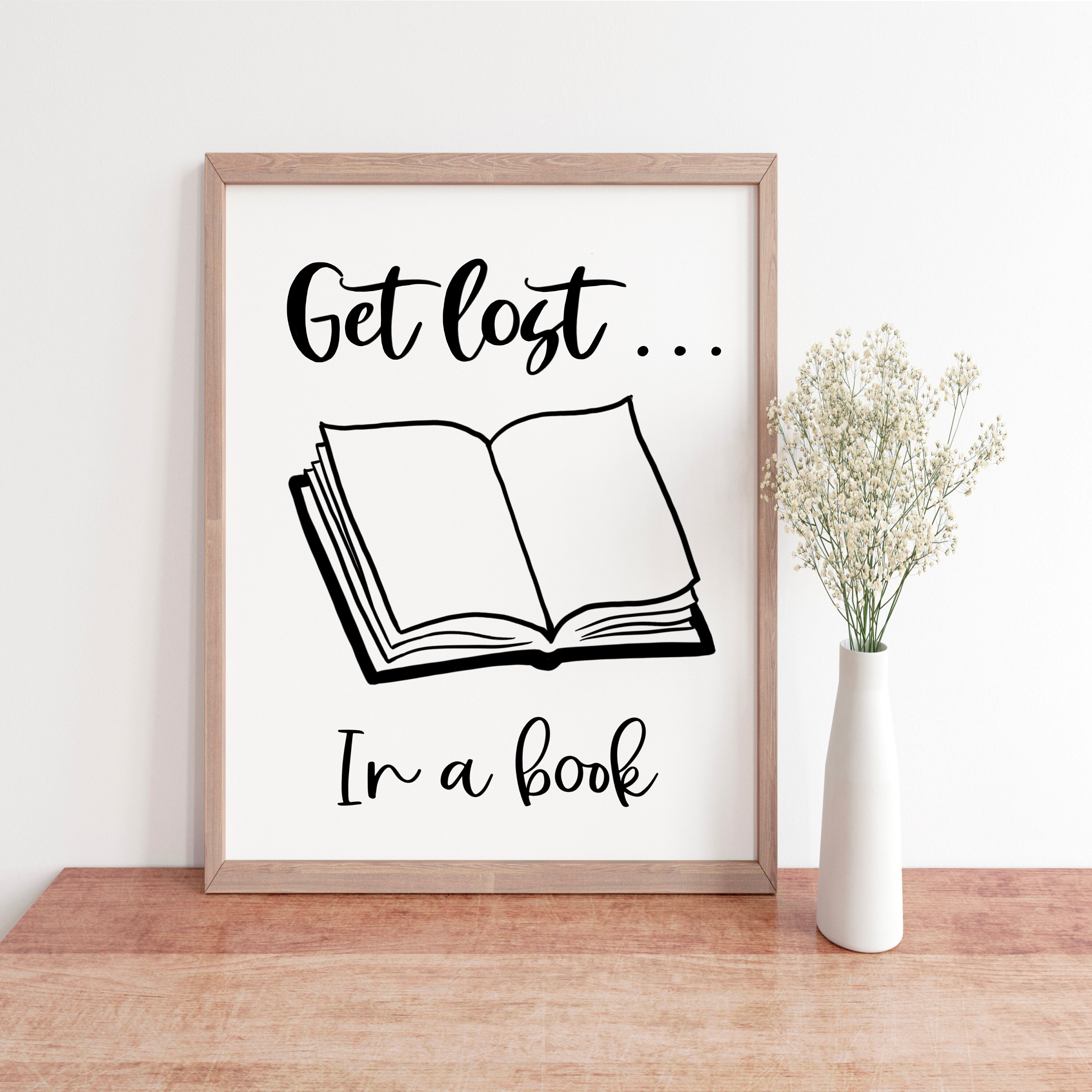 Get Lost in a Book PNG, Book Quote Digital File, PNG for Cricut and ...