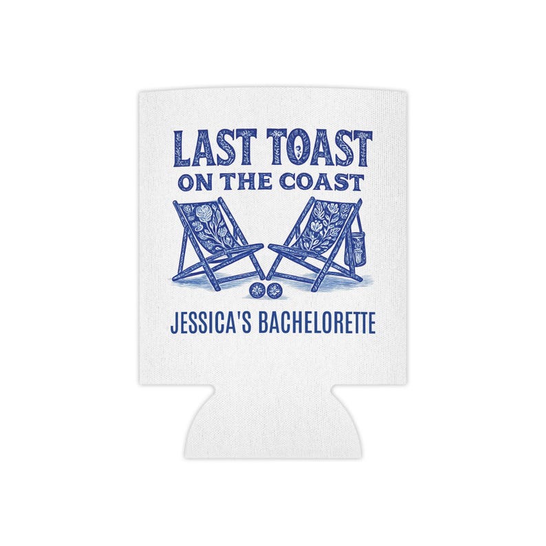 Personalized Bachelorette Can Cooler, Last Toast on the Coast, Drink ...