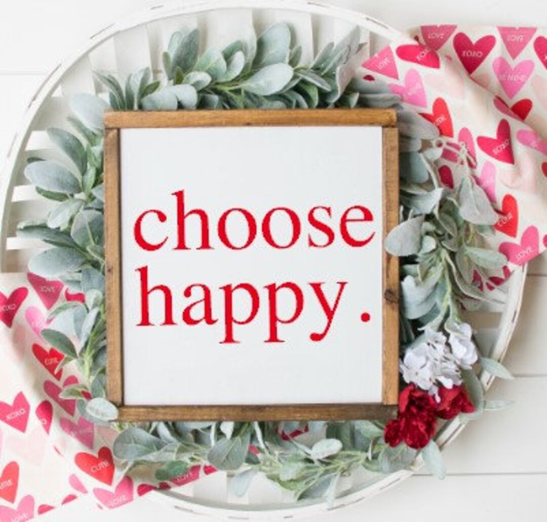 Choose Happy Valentine Sign, Choose Happy Positivity Sign, Classroom ...