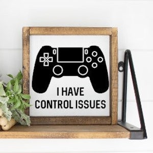I Have Control Issues Boys Room Sign, Boys Room Decor, Kids Room Sign ...