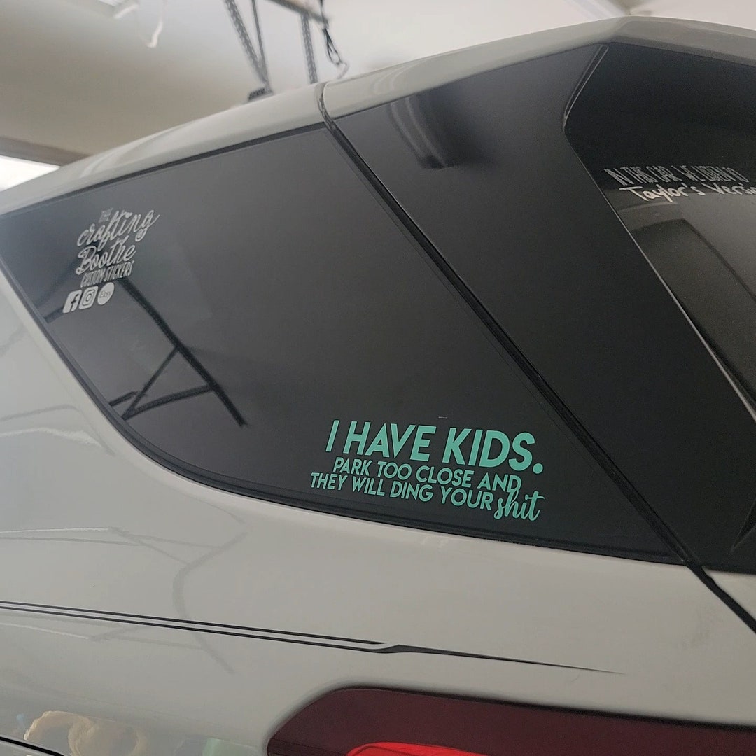 Car Decal Door Dings Custom Color Parenting Humor Parking Lot Warning ...