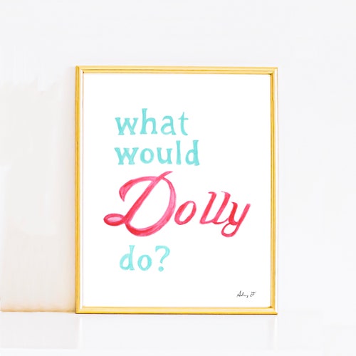 Dolly Parton Quote Inspirational Quote Art Decor Art Print - Etsy