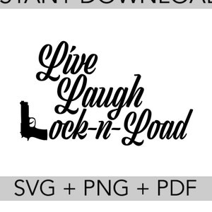 Live Laugh Lock and Load SVG | Sublimation PNG | Digital Download - Etsy