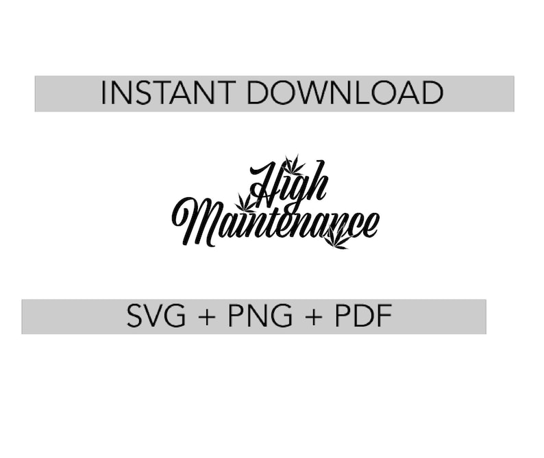 High Maintenance SVG | Sublimation PNG | Digital Download - Etsy