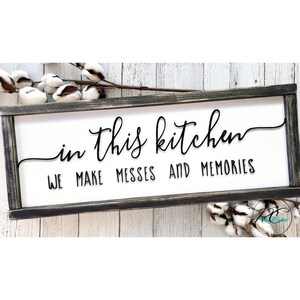 In This Kitchen We Make Messes and Memories, Kitchen Sign, Wood Sign ...
