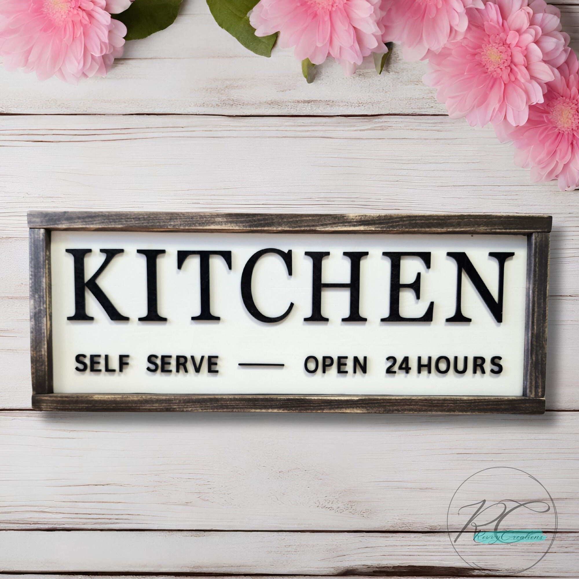 Kitchen Self Serve Open 24 Hours, Kitchen Wooden Sign, Farmhouse ...