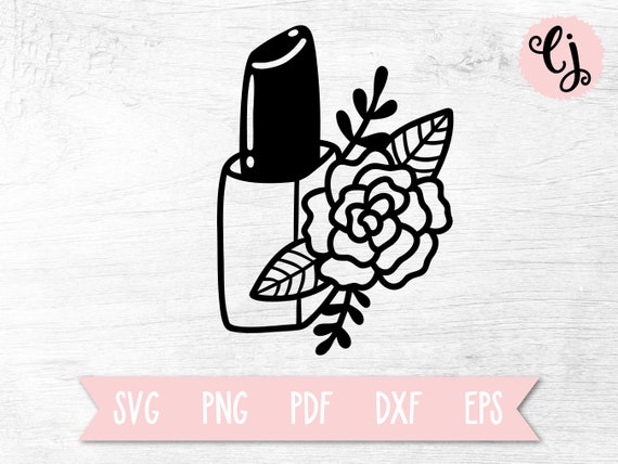Lipstick SVG Lipstick With Flower SVG Lipstick Cut File - Etsy