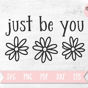Just Be You SVG, SVG File for Cricut, Positive Affirmation SVG - Etsy