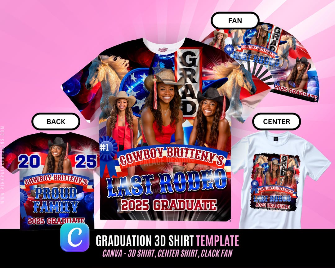 Last Rodeo Graduation 3D Tee Shirt Design File, Editable in Canva, T ...