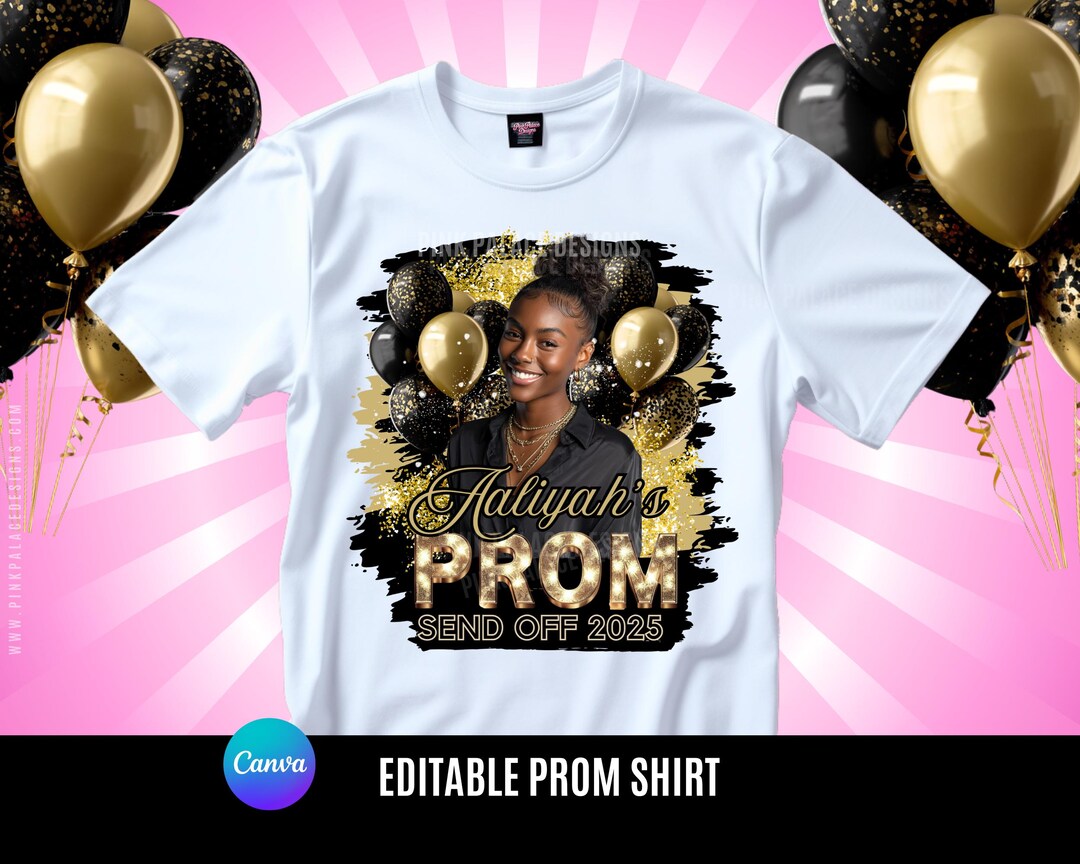 Prom Send off T Shirt Design, Editable in Canva, 2025 Prom T Shirt ...