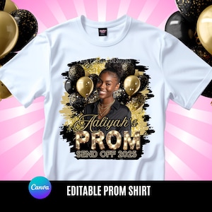 Prom Send off T Shirt Design, Editable in Canva, 2025 Prom T Shirt ...