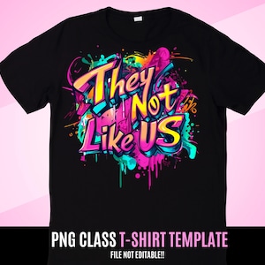 They Not Like Us PNG ONLY, Perfect for Any Project, Sublimation,dtf ...