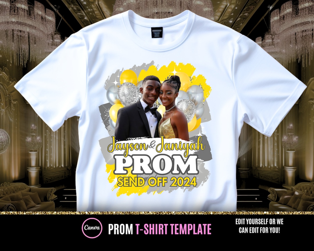Prom Send off T Shirt Design, Editable in Canva, 2024 Prom T Shirt ...