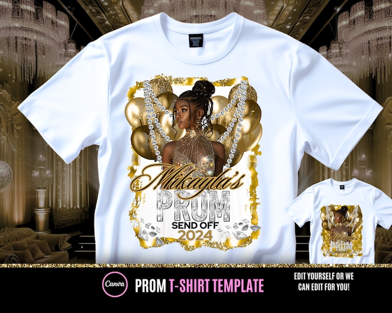 Prom Send off T Shirt Design, Editable in Canva, 2024 Prom T Shirt ...