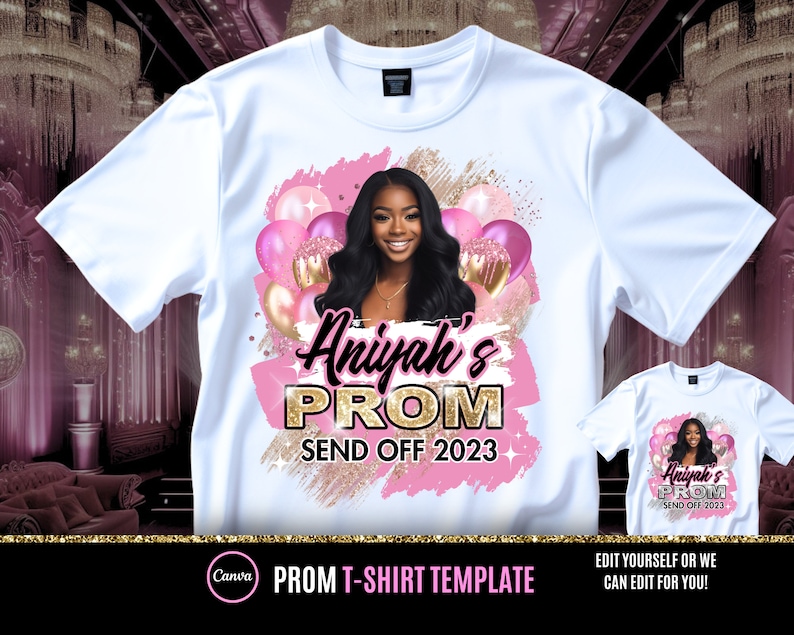 Prom Send off T Shirt Design, Editable in Canva, 2024 Prom T Shirt ...
